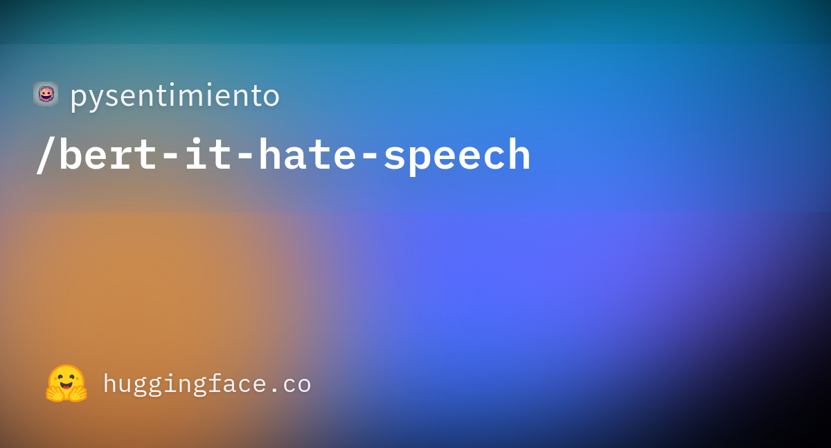 pysentimiento/bert-it-hate-speech · Hugging Face pysentimiento/bert-it-hate-speech · Hugging Face