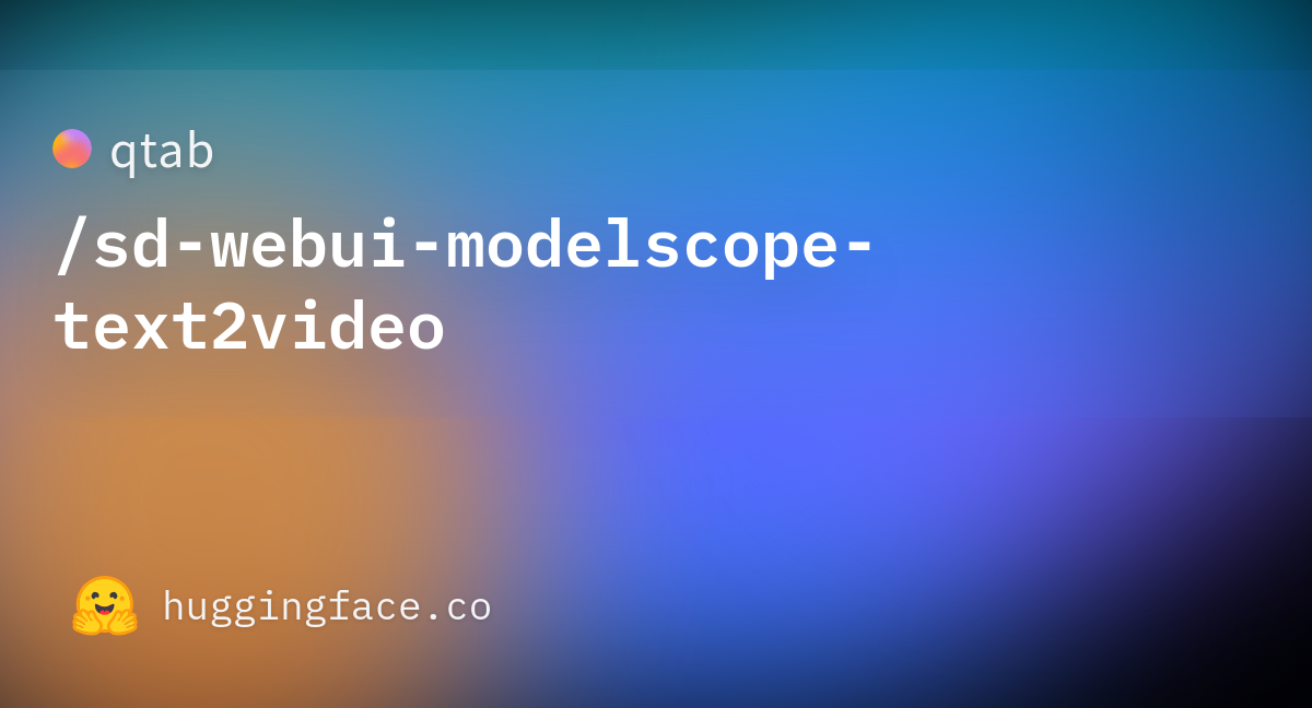 qtab/sd-webui-modelscope-text2video at main qtab/sd-webui-modelscope-text2video at main