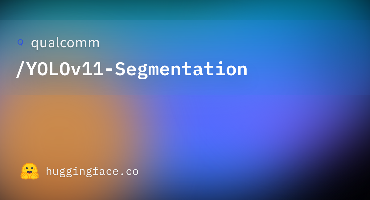 qualcomm/YOLOv11-Segmentation · Hugging Face qualcomm/YOLOv11-Segmentation · Hugging Face
