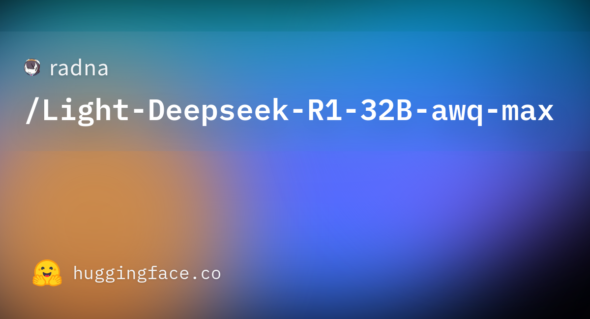 config.json · radna/Light-Deepseek-R1-32B-awq-max at main config.json · radna/Light-Deepseek-R1-32B-awq-max at main