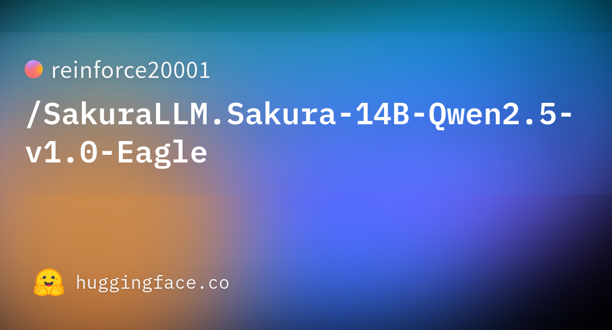 config.json · reinforce20001/SakuraLLM.Sakura-14B-Qwen2.5-v1.0-Eagle at ... config.json · reinforce20001/SakuraLLM.Sakura-14B-Qwen2.5-v1.0-Eagle at ...