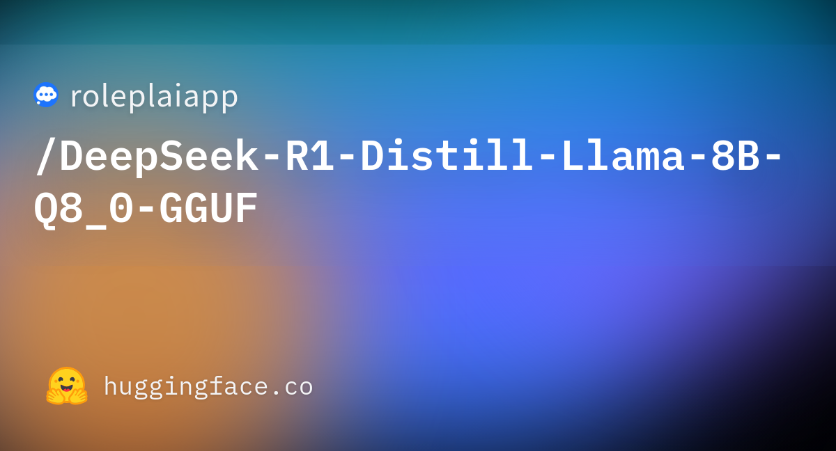 roleplaiapp/DeepSeek-R1-Distill-Llama-8B-Q8_0-GGUF · Hugging Face roleplaiapp/DeepSeek-R1-Distill-Llama-8B-Q8_0-GGUF · Hugging Face