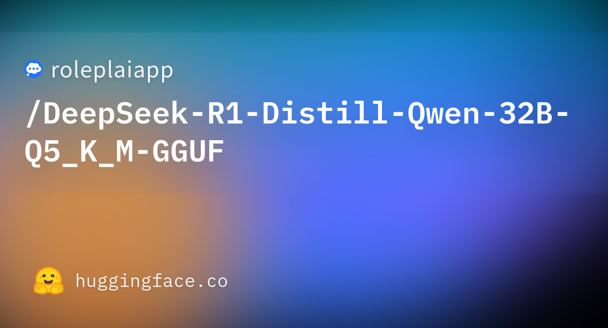 roleplaiapp/DeepSeek-R1-Distill-Qwen-32B-Q5_K_M-GGUF · Hugging Face roleplaiapp/DeepSeek-R1-Distill-Qwen-32B-Q5_K_M-GGUF · Hugging Face