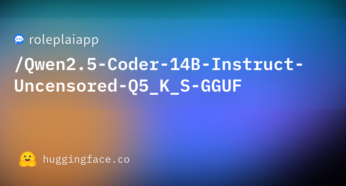 roleplaiapp/Qwen2.5-Coder-14B-Instruct-Uncensored-Q5_K_S-GGUF · Hugging ... roleplaiapp/Qwen2.5-Coder-14B-Instruct-Uncensored-Q5_K_S-GGUF · Hugging ...