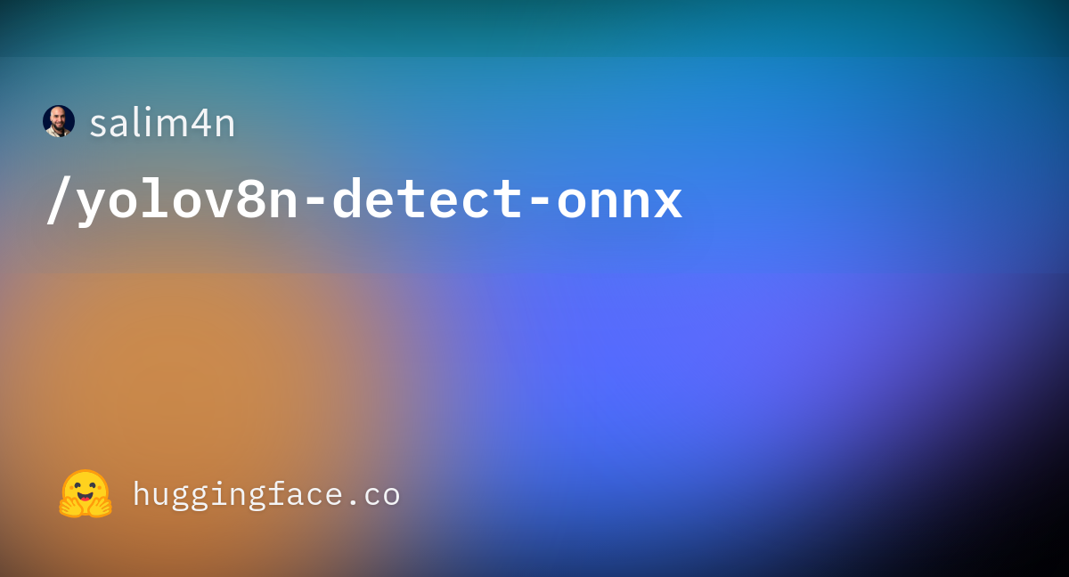 Salim4n Yolov8n Detect Onnx At Main