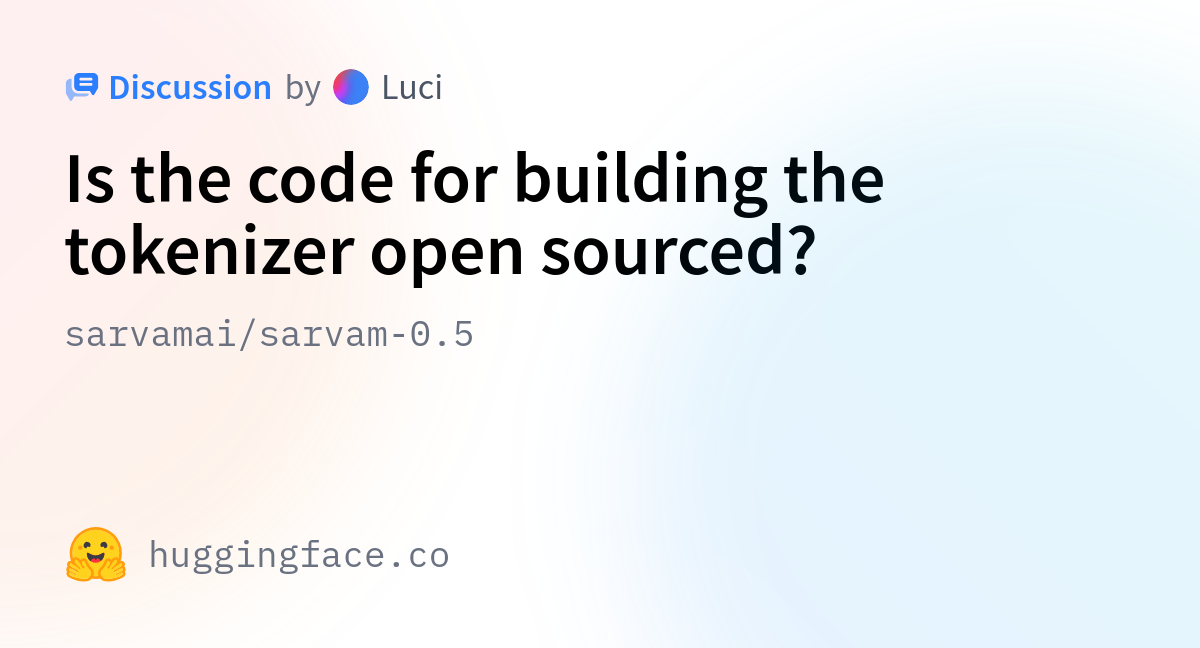 sarvamai/sarvam-2b-v0.5 · Is the code for building the tokenizer open ... sarvamai/sarvam-2b-v0.5 · Is the code for building the tokenizer open ...
