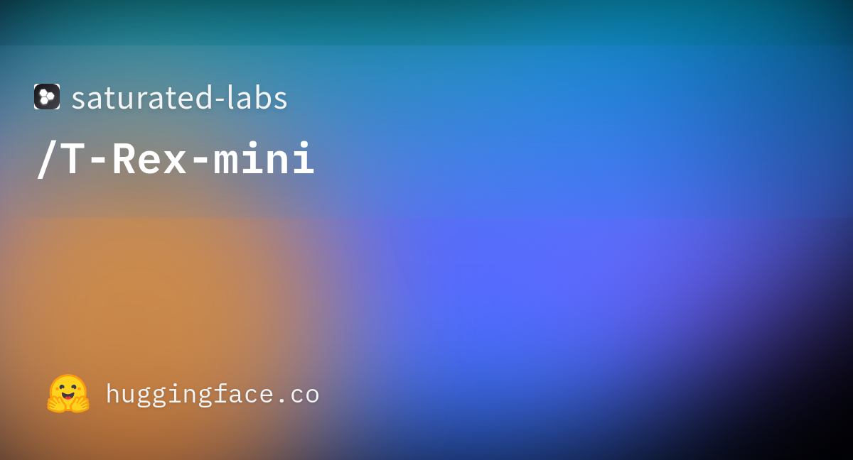 saturated-labs/T-Rex-mini · Hugging Face saturated-labs/T-Rex-mini · Hugging Face