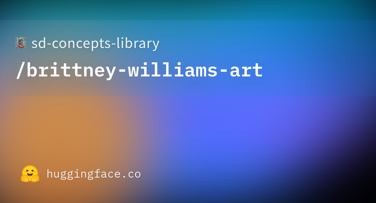Sd Concepts Librarybrittney Williams Art · Hugging Face