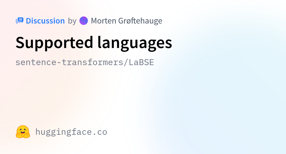 sentence-transformers/LaBSE · Supported languages sentence-transformers/LaBSE · Supported languages