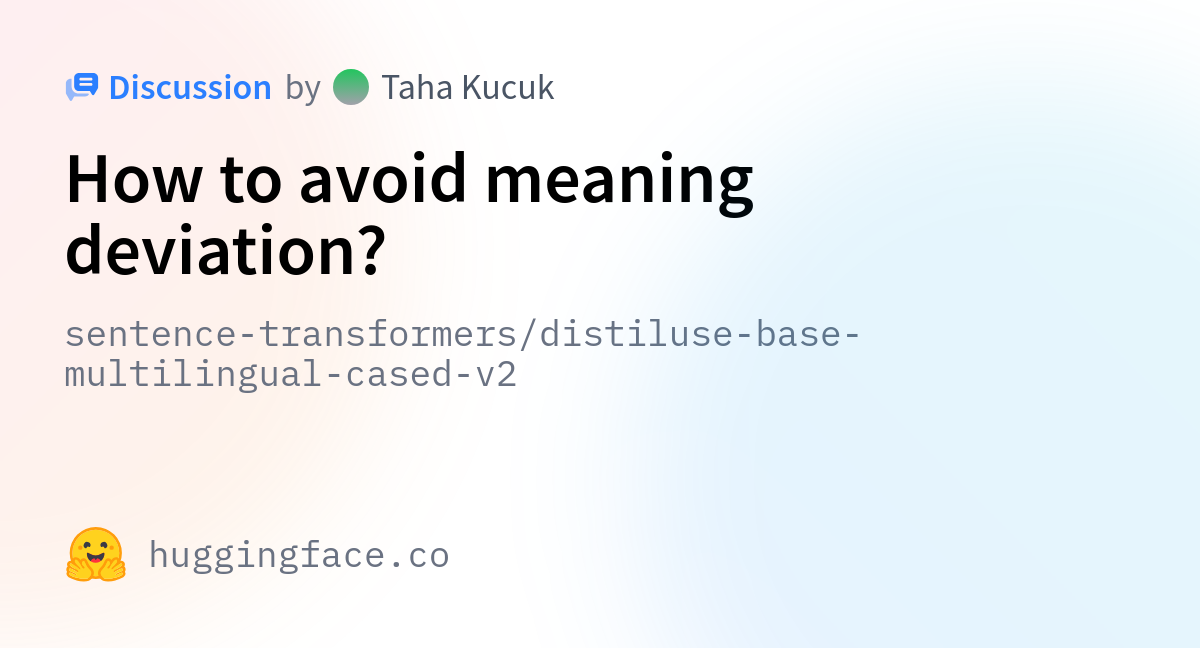 sentence-transformers/distiluse-base-multilingual-cased-v2 · How to ... sentence-transformers/distiluse-base-multilingual-cased-v2 · How to ...