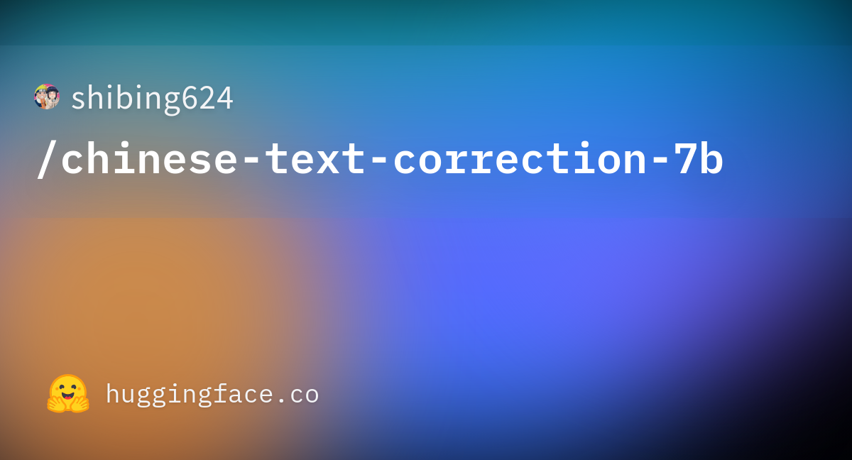 model-00002-of-00002.safetensors · shibing624/chinese-text-correction ... model-00002-of-00002.safetensors · shibing624/chinese-text-correction ...