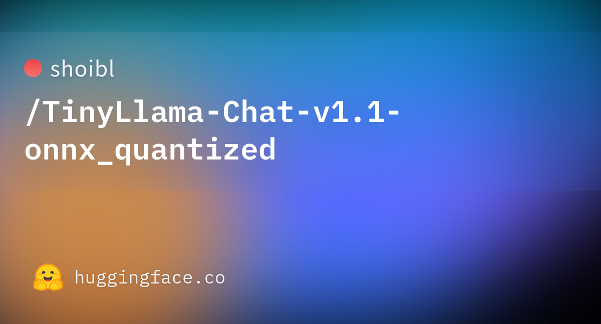shoibl/TinyLlama-Chat-v1.1-onnx_quantized at main shoibl/TinyLlama-Chat-v1.1-onnx_quantized at main