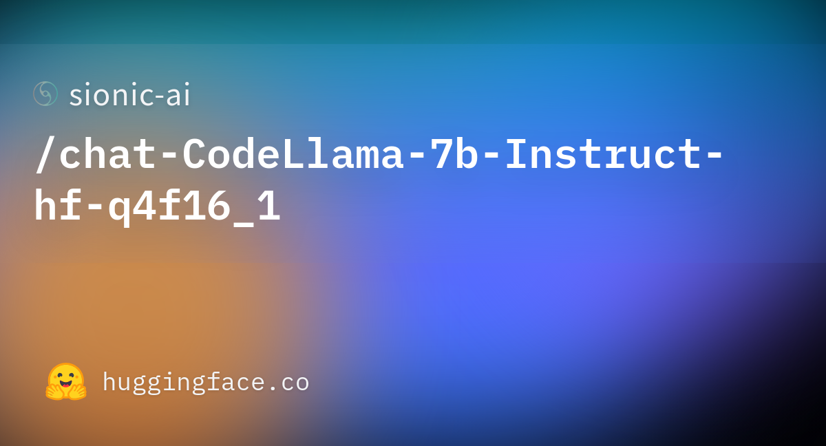 sionic-ai/chat-CodeLlama-7b-Instruct-hf-q4f16_1 at main sionic-ai/chat-CodeLlama-7b-Instruct-hf-q4f16_1 at main