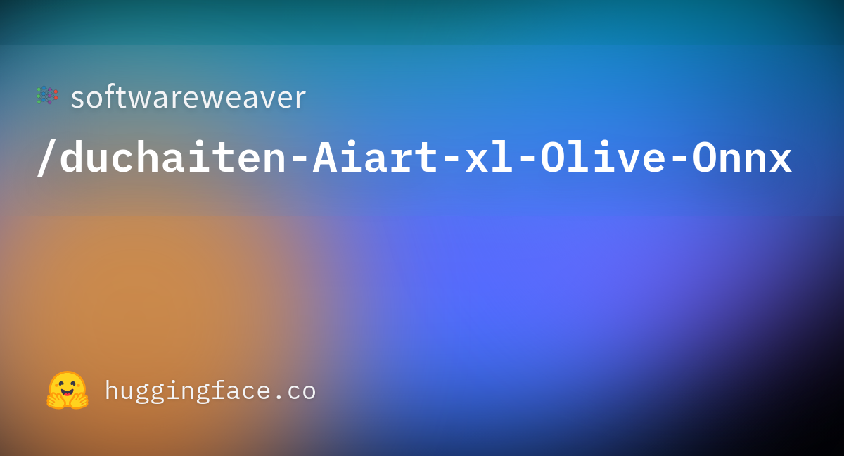 softwareweaver/duchaiten-Aiart-xl-Olive-Onnx · Hugging Face softwareweaver/duchaiten-Aiart-xl-Olive-Onnx · Hugging Face