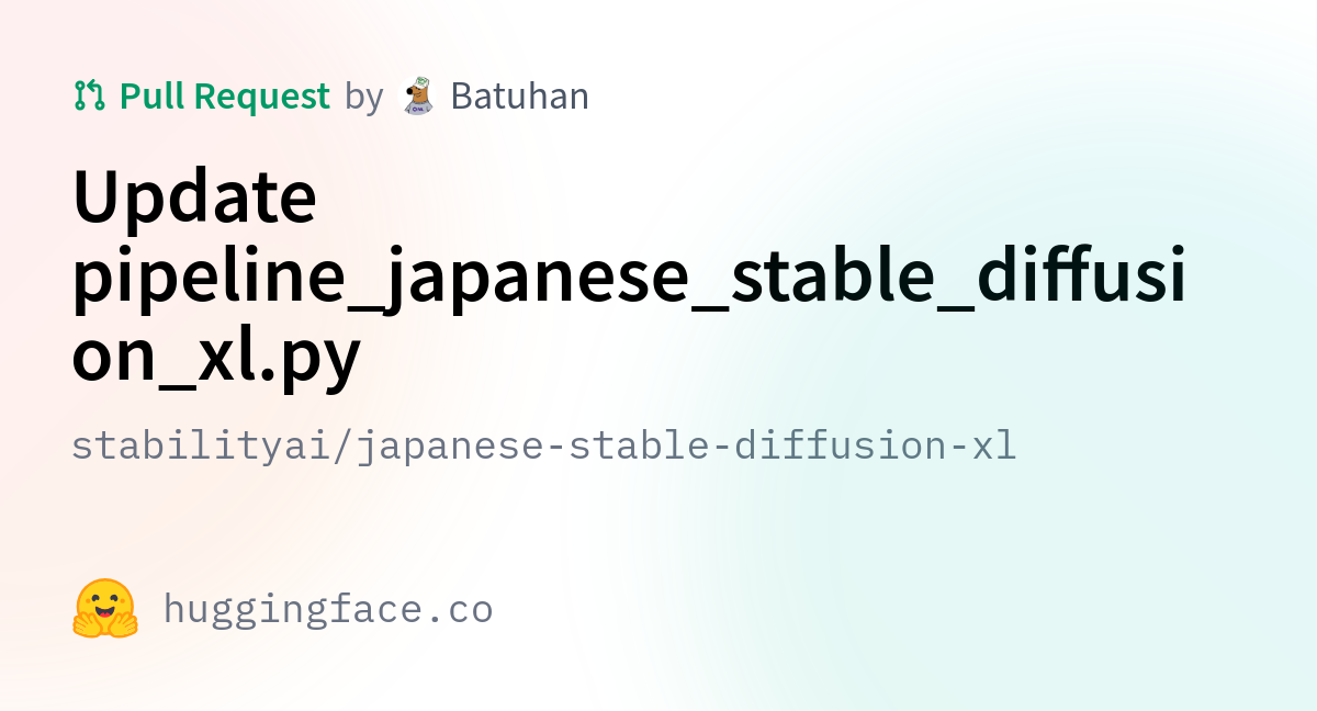 stabilityai/japanese-stable-diffusion-xl · Update pipeline_japanese ... stabilityai/japanese-stable-diffusion-xl · Update pipeline_japanese ...