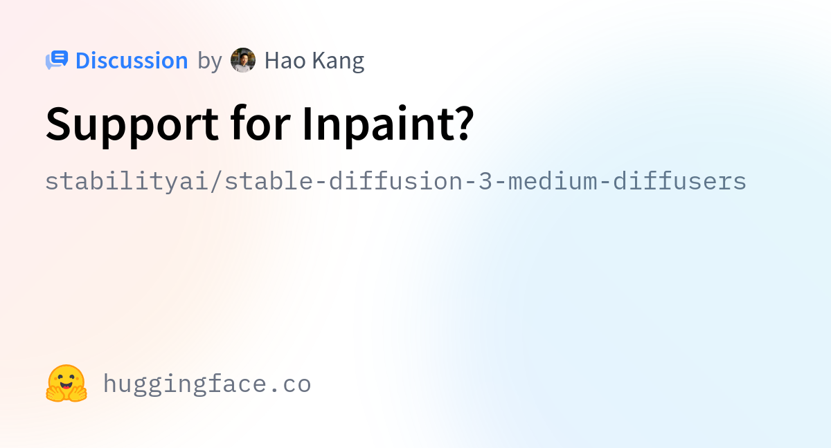 stabilityai/stable-diffusion-3-medium-diffusers · Support for Inpaint? stabilityai/stable-diffusion-3-medium-diffusers · Support for Inpaint?