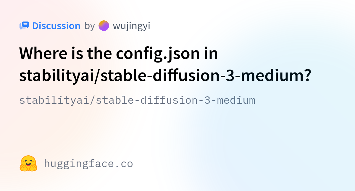 stabilityai/stable-diffusion-3-medium · Where is the config.json in ... stabilityai/stable-diffusion-3-medium · Where is the config.json in ...