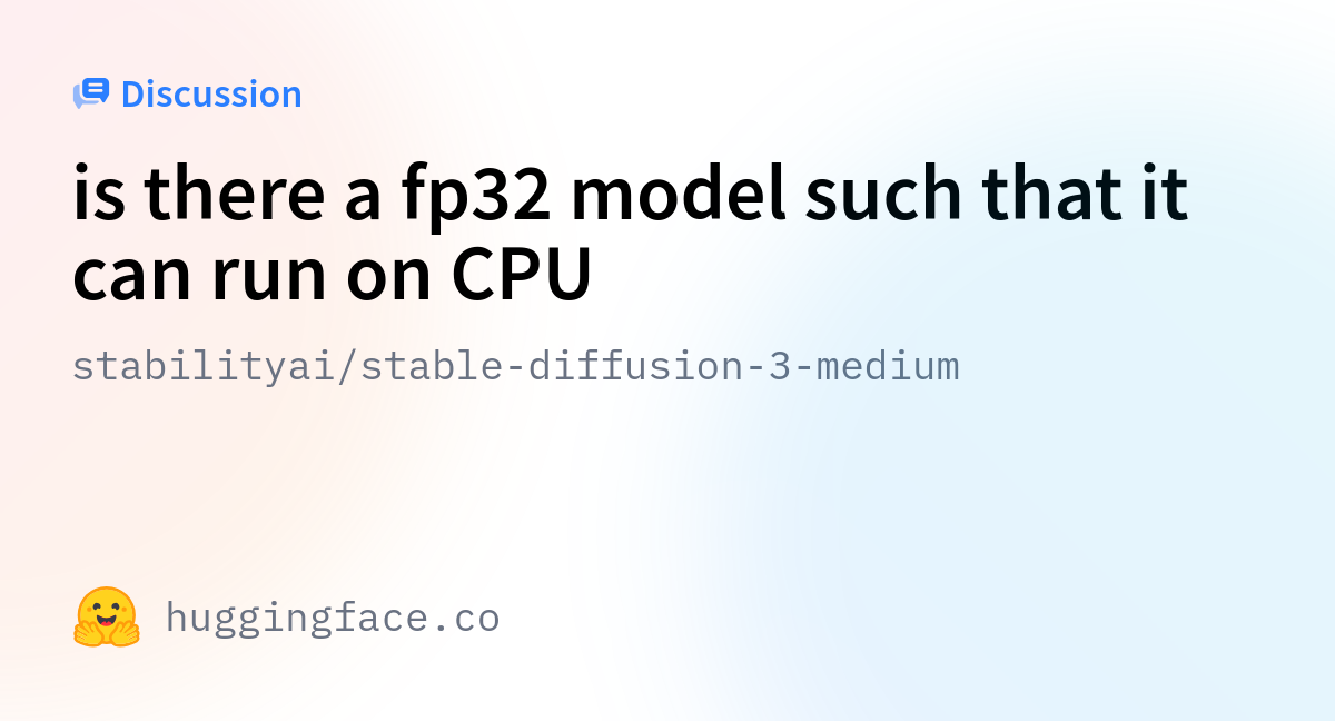 stabilityai/stable-diffusion-3-medium · is there a fp32 model such that ... stabilityai/stable-diffusion-3-medium · is there a fp32 model such that ...