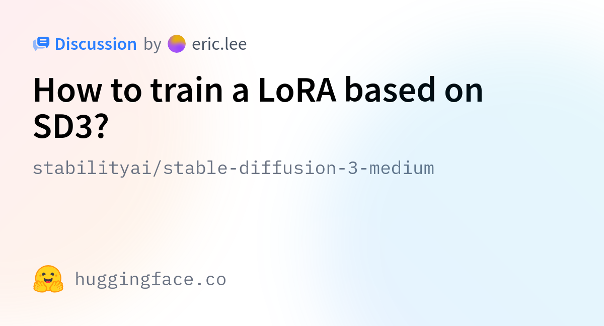 stabilityai/stable-diffusion-3-medium · How to train a LoRA based on SD3? stabilityai/stable-diffusion-3-medium · How to train a LoRA based on SD3?