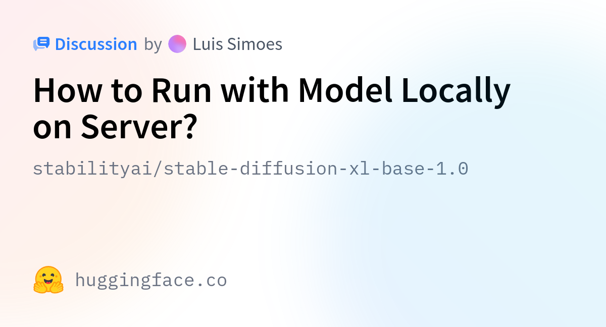 stabilityai/stable-diffusion-xl-base-1.0 · How to Run with Model ... stabilityai/stable-diffusion-xl-base-1.0 · How to Run with Model ...