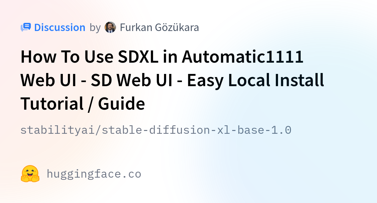 stabilityai/stable-diffusion-xl-base-1.0 · How To Use SDXL in ... stabilityai/stable-diffusion-xl-base-1.0 · How To Use SDXL in ...