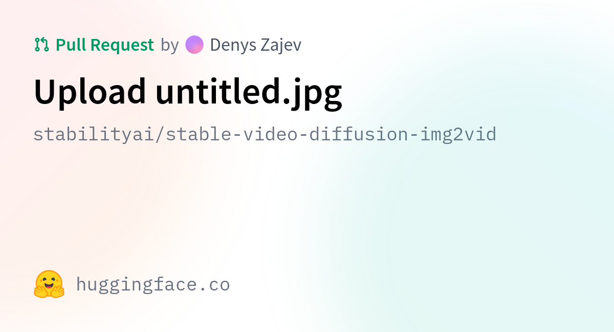 stabilityai/stable-video-diffusion-img2vid · Upload untitled.jpg stabilityai/stable-video-diffusion-img2vid · Upload untitled.jpg