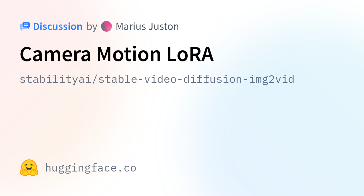 stabilityai/stable-video-diffusion-img2vid · Camera Motion LoRA stabilityai/stable-video-diffusion-img2vid · Camera Motion LoRA