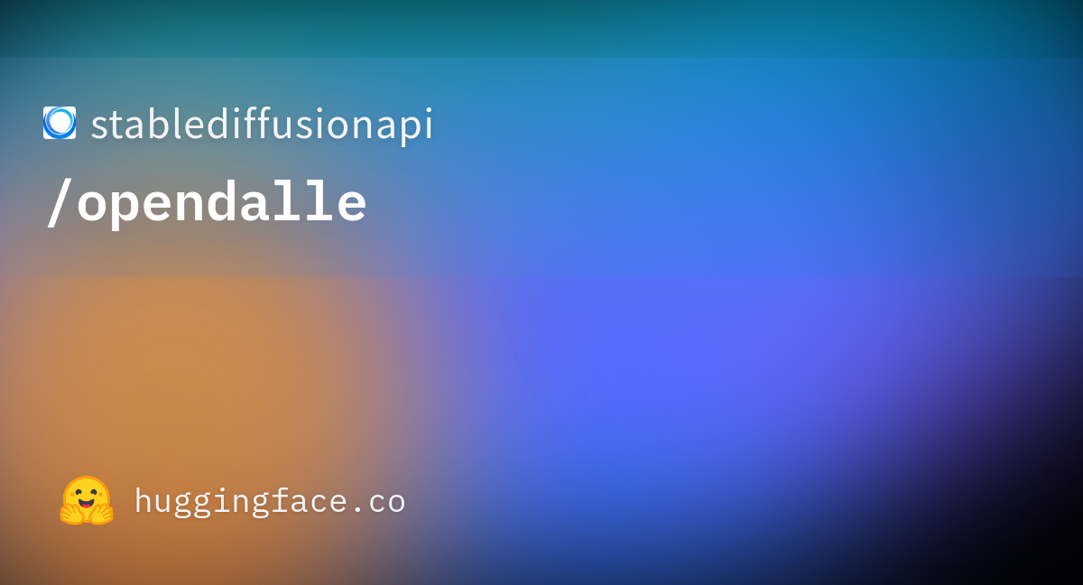 stablediffusionapi/opendalle · Hugging Face stablediffusionapi/opendalle · Hugging Face