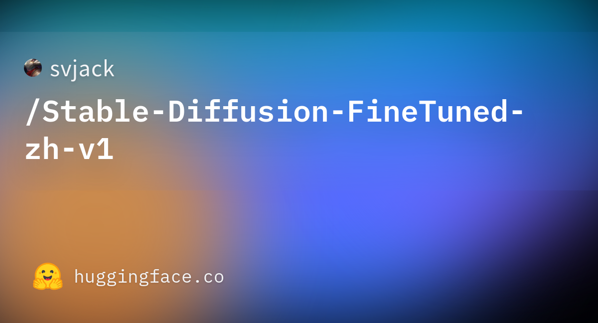 svjack/Stable-Diffusion-FineTuned-zh-v1 at main svjack/Stable-Diffusion-FineTuned-zh-v1 at main