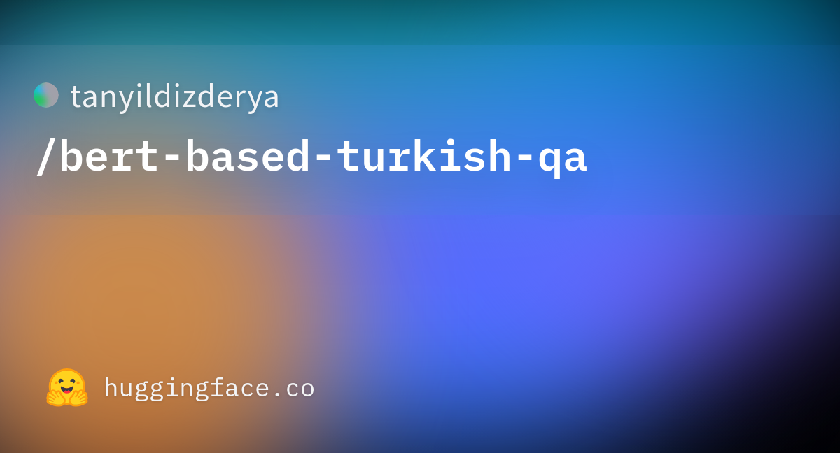 tanyildizderya/bert-based-turkish-qa at main tanyildizderya/bert-based-turkish-qa at main