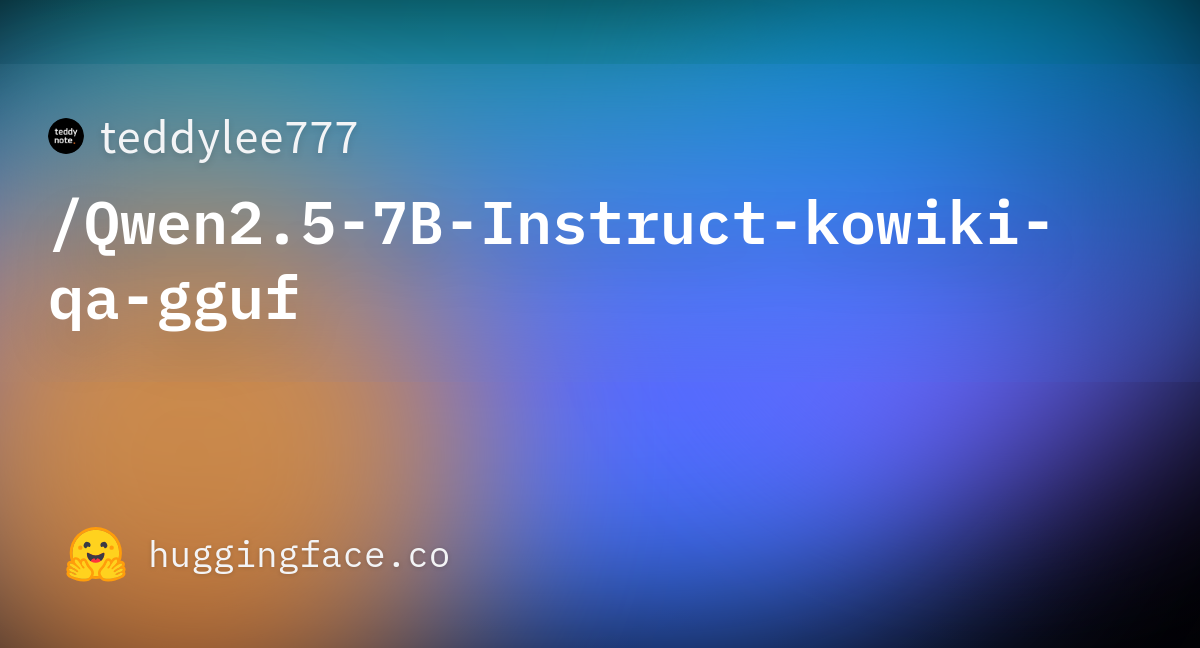 teddylee777/Qwen2.5-7B-Instruct-kowiki-qa-gguf at main teddylee777/Qwen2.5-7B-Instruct-kowiki-qa-gguf at main