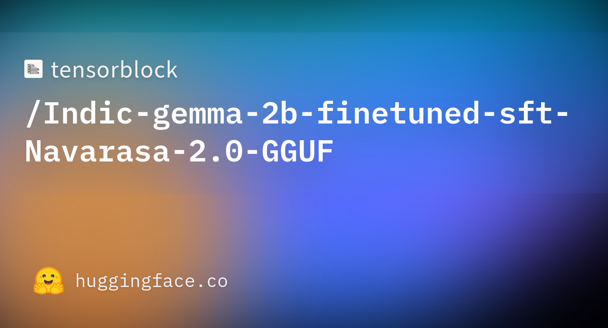 Indic-gemma-2b-finetuned-sft-Navarasa-2.0-Q5_K_S.gguf · tensorblock ... Indic-gemma-2b-finetuned-sft-Navarasa-2.0-Q5_K_S.gguf · tensorblock ...