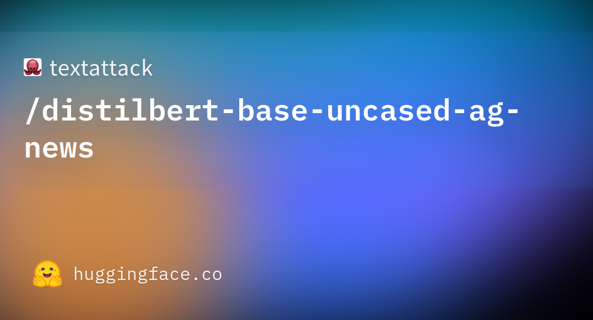 textattack/distilbert-base-uncased-ag-news · Hugging Face textattack/distilbert-base-uncased-ag-news · Hugging Face