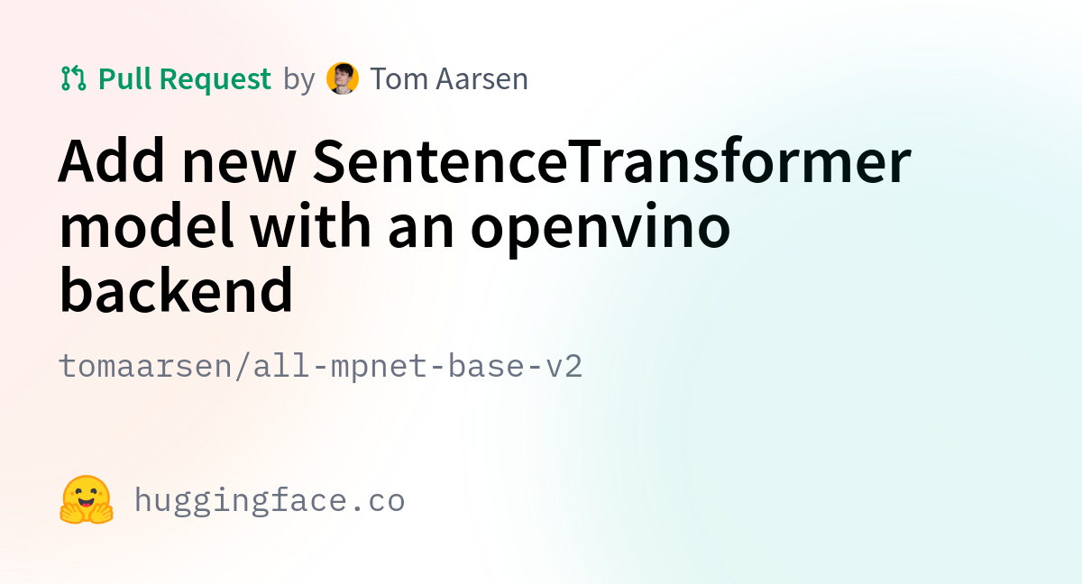 tomaarsen/all-mpnet-base-v2 · Add new SentenceTransformer model with an ... tomaarsen/all-mpnet-base-v2 · Add new SentenceTransformer model with an ...
