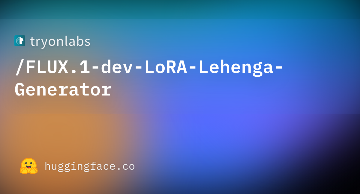lehenga-generator.safetensors · tryonlabs/FLUX.1-dev-LoRA-Lehenga ... lehenga-generator.safetensors · tryonlabs/FLUX.1-dev-LoRA-Lehenga ...