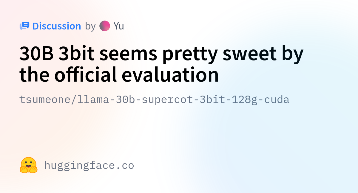 tsumeone/llama-30b-supercot-3bit-128g-cuda · 30B 3bit seems pretty ... tsumeone/llama-30b-supercot-3bit-128g-cuda · 30B 3bit seems pretty ...