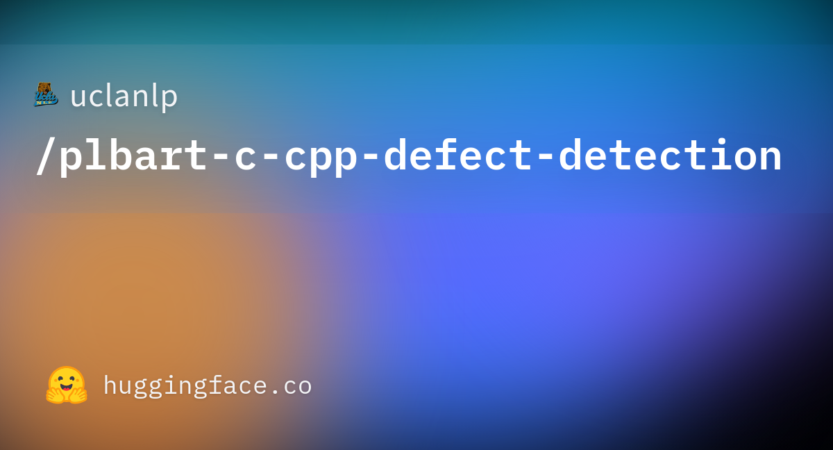 Uclanlp Plbart C Cpp Defect Detection · Hugging Face