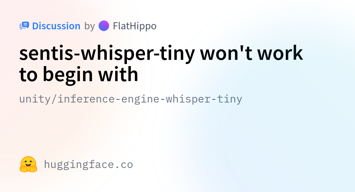 unity/sentis-whisper-tiny · sentis-whisper-tiny won't work to begin with unity/sentis-whisper-tiny · sentis-whisper-tiny won't work to begin with