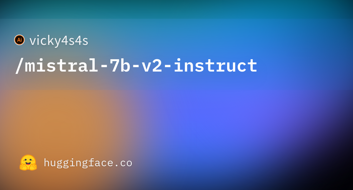 vicky4s4s/mistral-7b-v2-instruct · Hugging Face vicky4s4s/mistral-7b-v2-instruct · Hugging Face