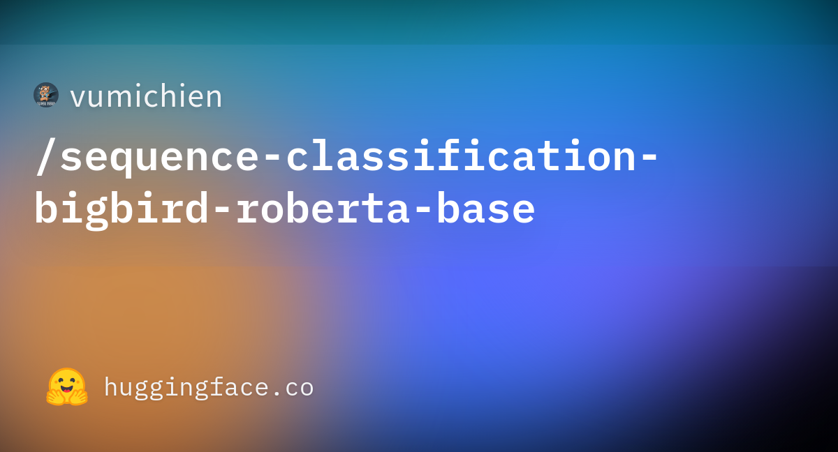model.safetensors · vumichien/sequence-classification-bigbird-roberta ... model.safetensors · vumichien/sequence-classification-bigbird-roberta ...