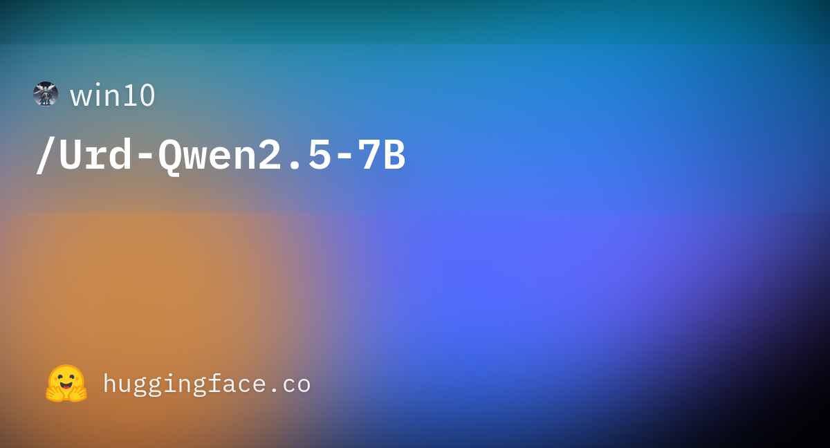 README.md · win10/Urd-Qwen2.5-7B at main README.md · win10/Urd-Qwen2.5-7B at main