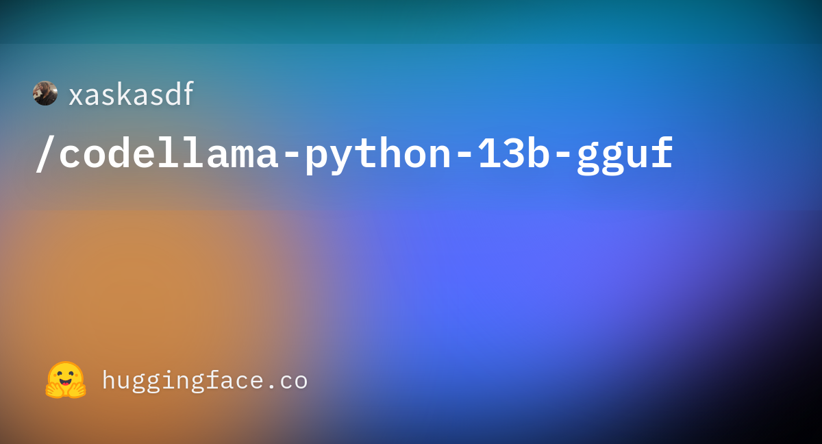 xaskasdf/codellama-python-13b-gguf · Hugging Face xaskasdf/codellama-python-13b-gguf · Hugging Face