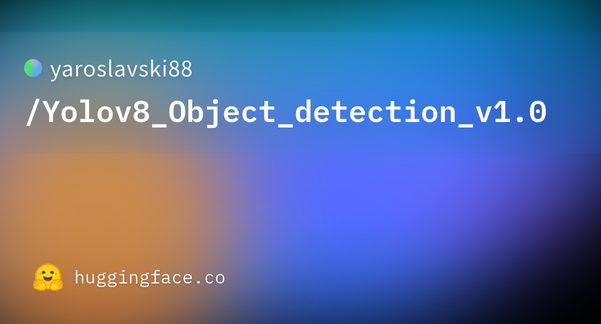 yaroslavski88/Yolov8_Object_detection_v1.0 · Hugging Face yaroslavski88/Yolov8_Object_detection_v1.0 · Hugging Face
