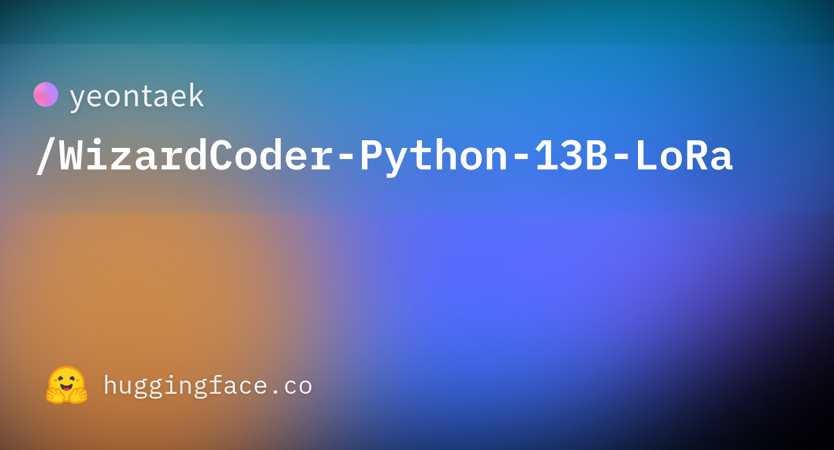 yeontaek/WizardCoder-Python-13B-LoRa · Hugging Face yeontaek/WizardCoder-Python-13B-LoRa · Hugging Face