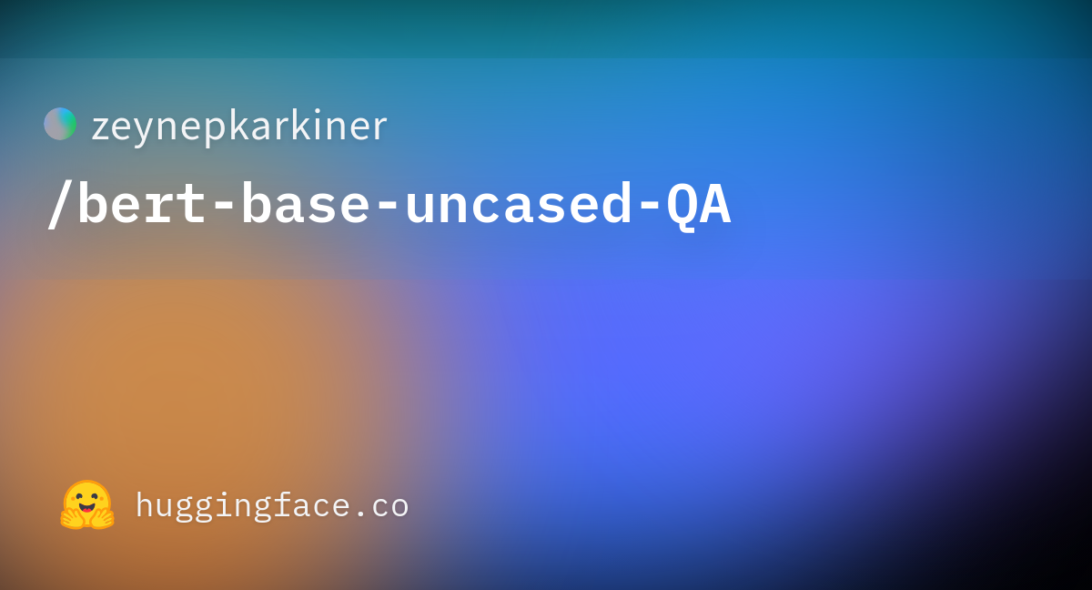 zeynepkarkiner/bert-base-uncased-QA · Hugging Face zeynepkarkiner/bert-base-uncased-QA · Hugging Face