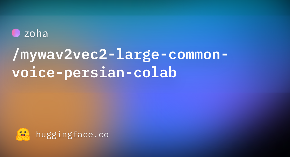 zoha/mywav2vec2-large-common-voice-persian-colab at main zoha/mywav2vec2-large-common-voice-persian-colab at main