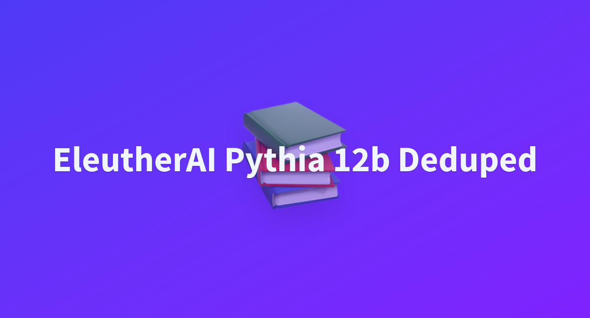 ADMSCentre/EleutherAI-pythia-12b-deduped at main ADMSCentre/EleutherAI-pythia-12b-deduped at main