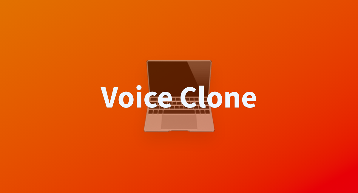Voice Clone - a Hugging Face Space by Abhaykoul Voice Clone - a Hugging Face Space by Abhaykoul