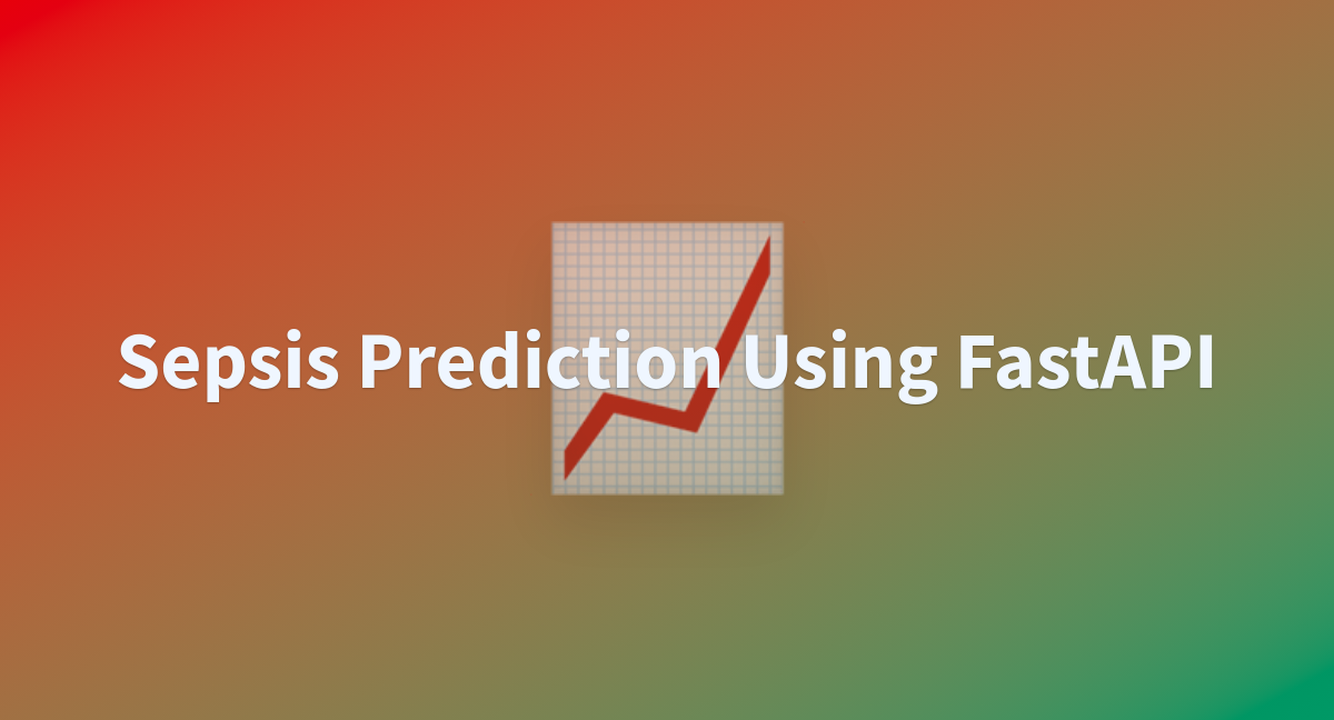Adoley Sepsis Prediction Using Fastapi At Main
