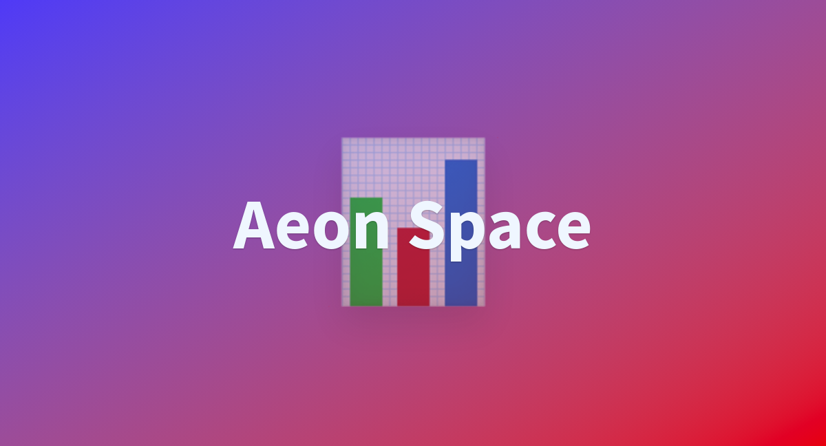 Aeon Space - a Hugging Face Space by Aeonai Aeon Space - a Hugging Face Space by Aeonai
